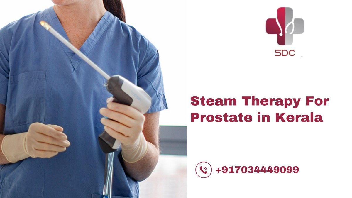 Steam Therapy for Prostate in Kerala - sdcprostatecentre.com